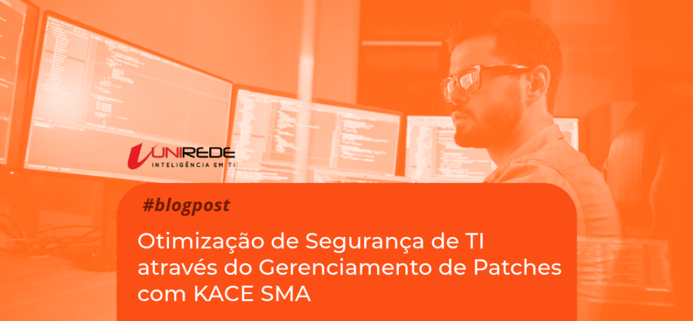 Otimização de Segurança de TI através do Gerenciamento de Patches com ...