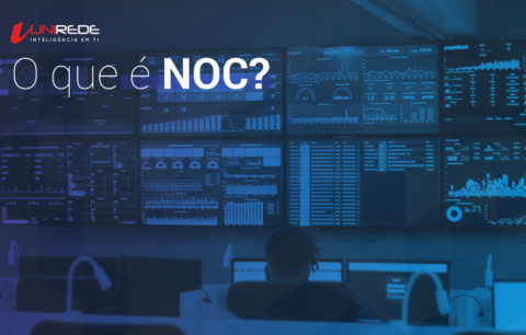 O que é NOC? - Saiba Tudo - Unirede by Selbetti